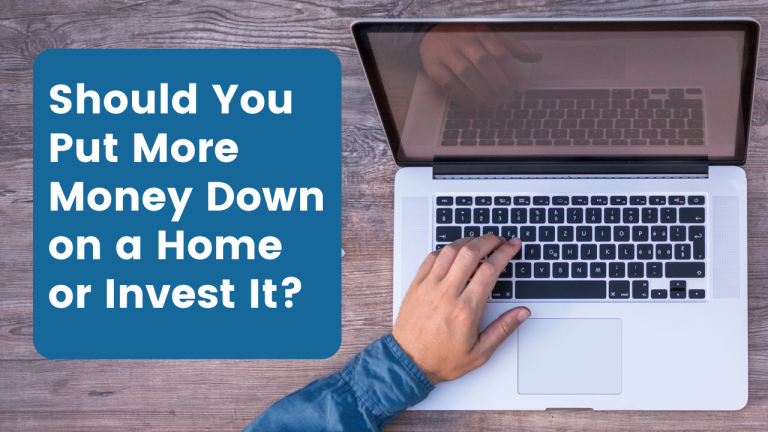Should You Put More Money Down on a Home or Invest It? - Vantage ...